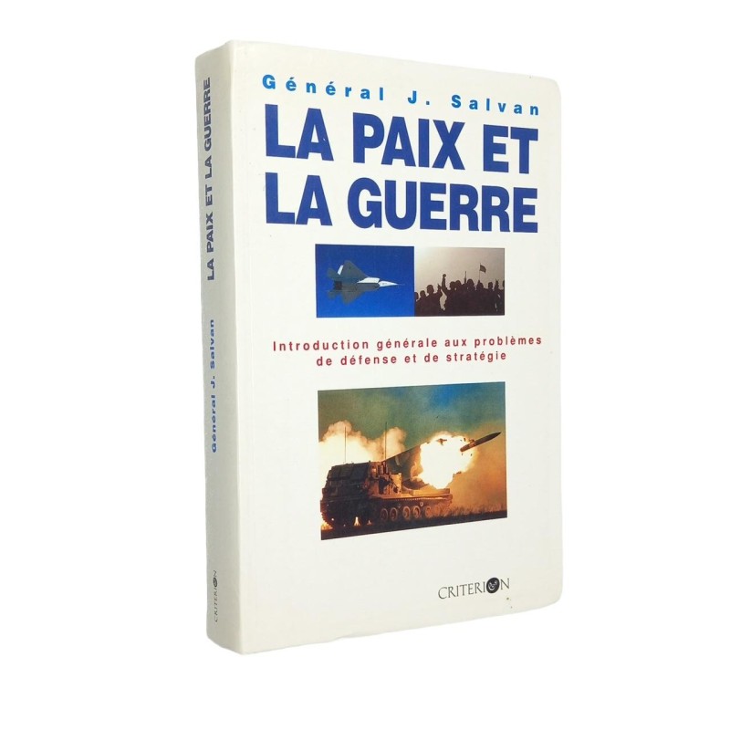 La paix et la guerre : introduction générale aux problèmes de défense et de stratégie