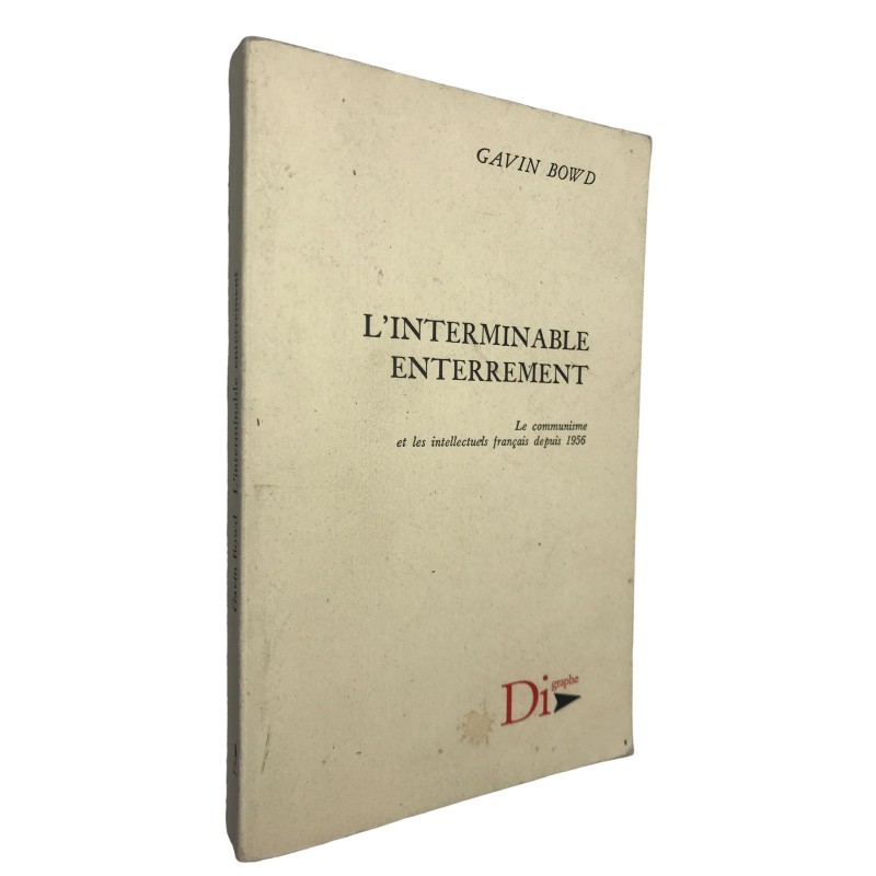 L'interminable enterrement : le communisme et les intellectuels ...