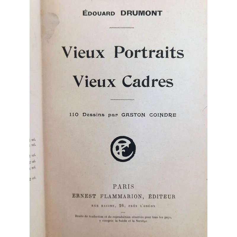 Vieux portraits, vieux cadres / Edouard Drumont - 110 dessins par ...