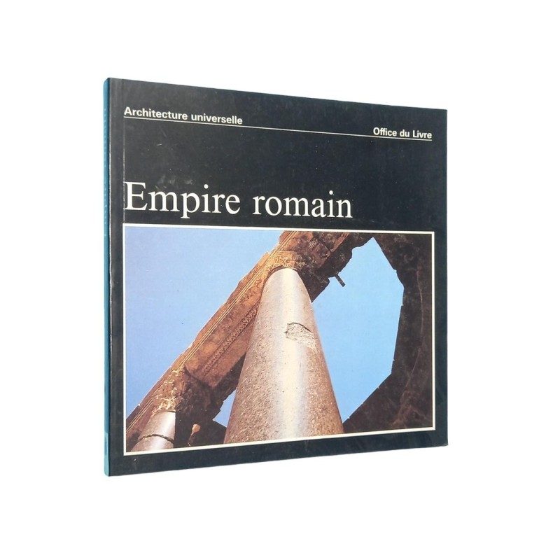 Empire romain (Nouvelle éd.) texte par Gilbert Picard - photos par Yvan ...