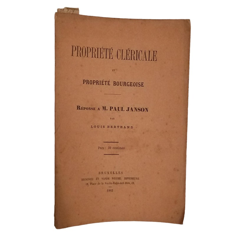 Propriété cléricale et propriété bourgeoise. Réponse à M. paul Janson