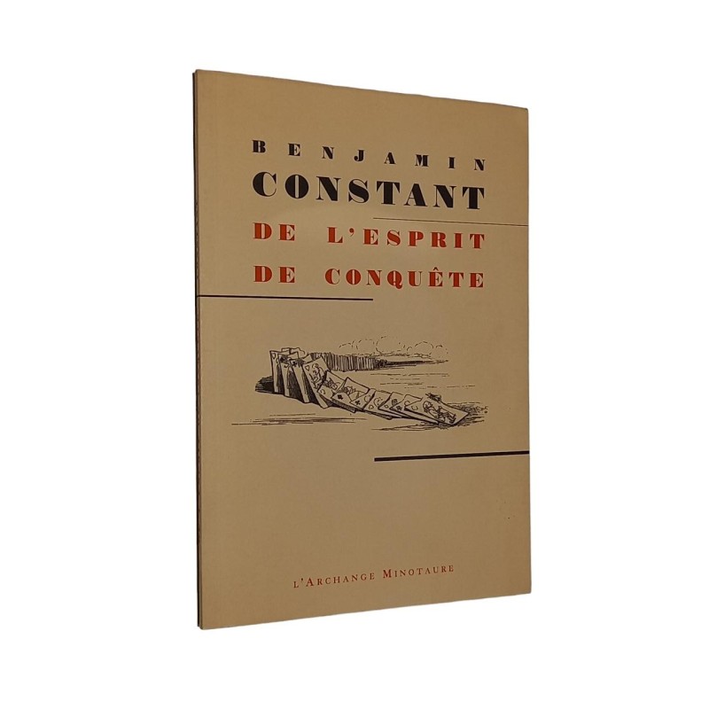 De l'esprit de conquête / Benjamin Constant - préf. de Jacques Warin