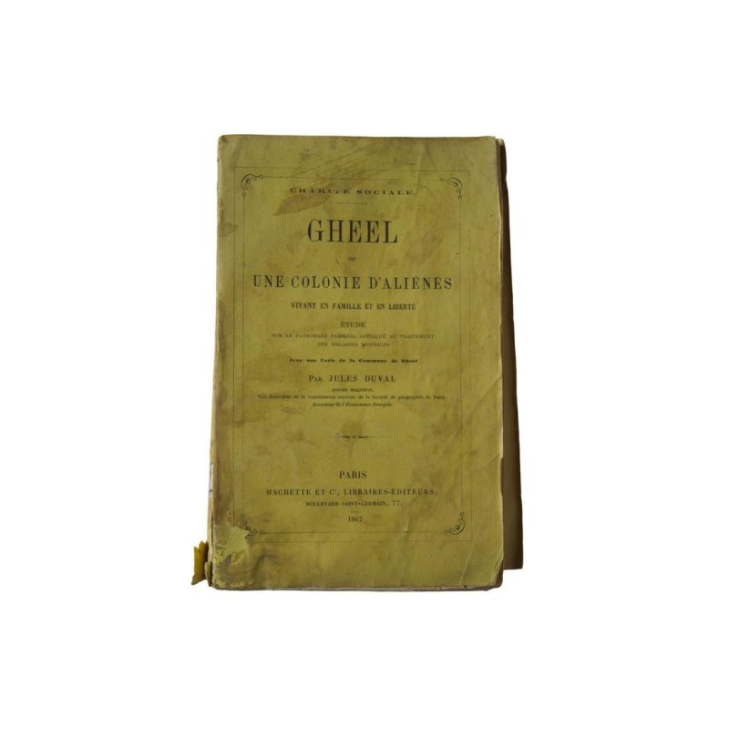 Gheel, ou Une colonie d'aliénés vivant en famille et en liberté