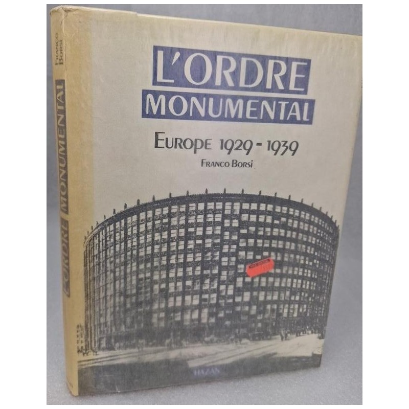L'Ordre monumental : Europe 1929-1939