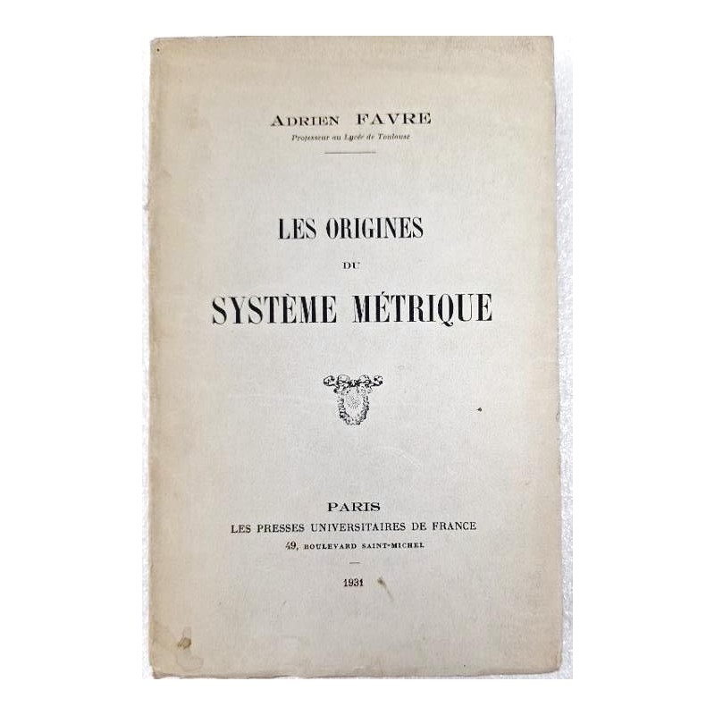Les origines du systeme métrique