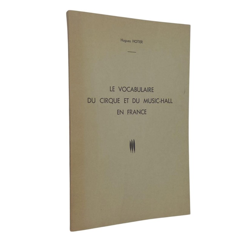 Le vocabulaire du cirque et du music-hall en France