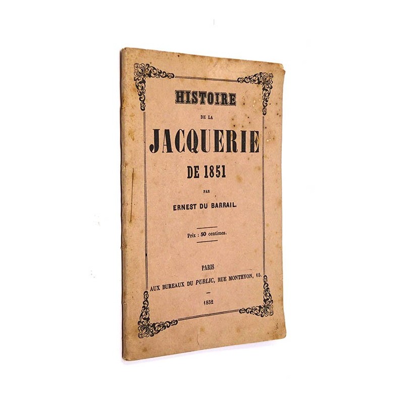 Du Barrail Ernest. Histoire de la Jacquerie de 1851.