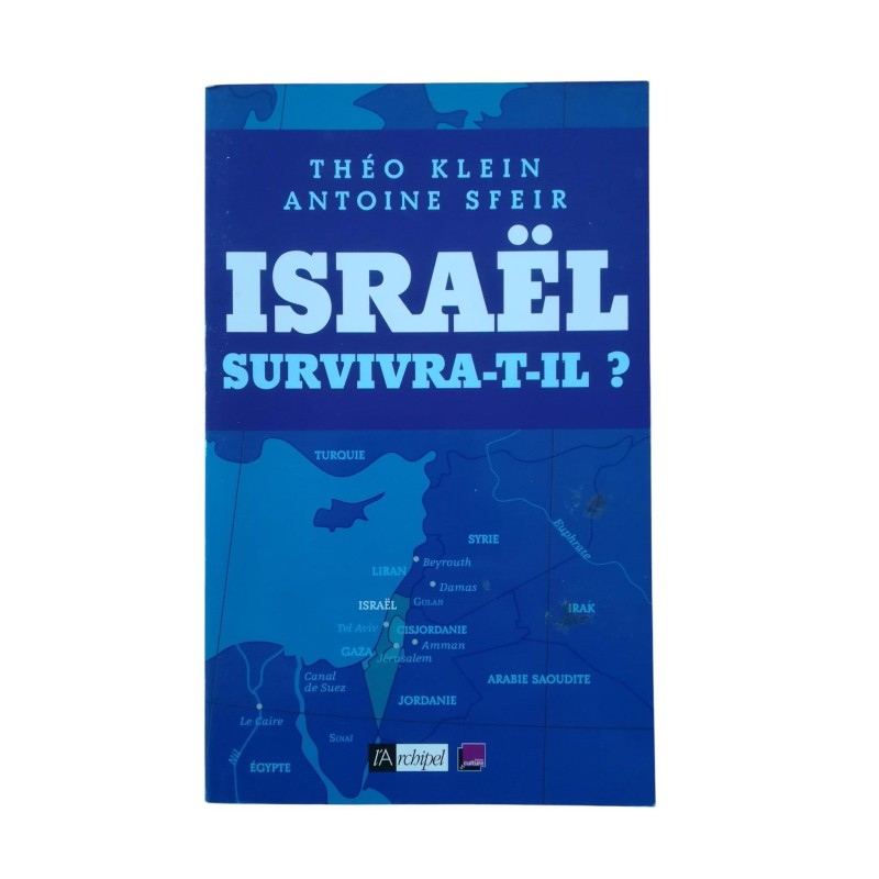 Israël survivra-t-il ? Entretiens - avant-propos de Joseph Vebret