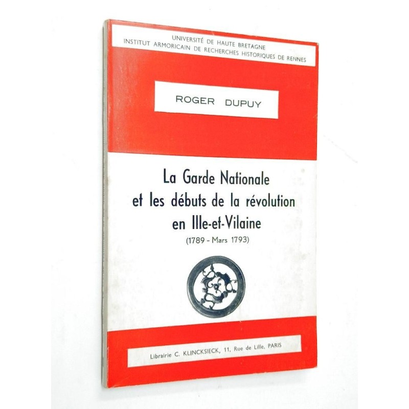 La Garde nationale et les débuts de la révolution en Ille-et-Vilaine ...