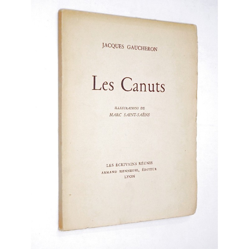 Les canuts ; illustrations de Marc Saint-Saëns