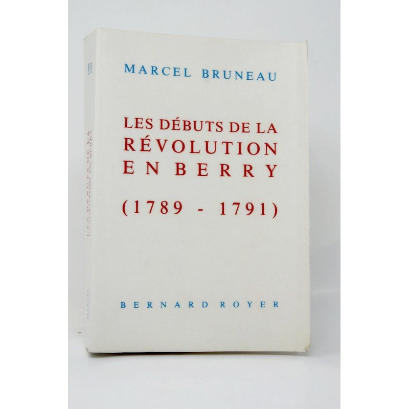 Les débuts de la Révolution en Berry : 1789-1791