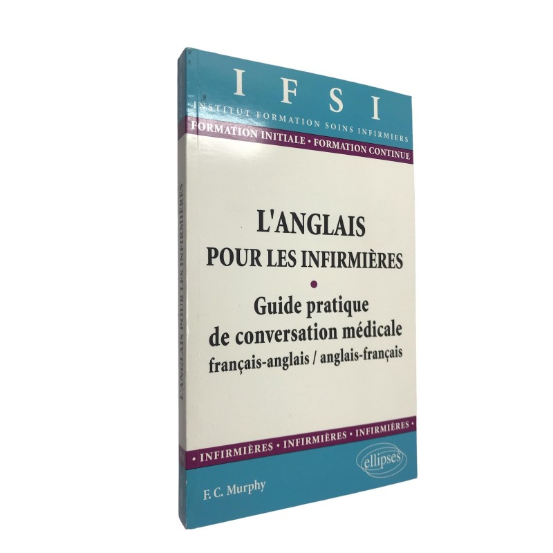 L'anglais pour les infirmières : guide pratique de conversation ...