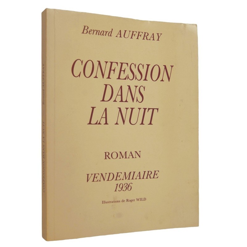 Confession dans la nuit; Roman Vendemiaire 1936; illustrations de Roger ...