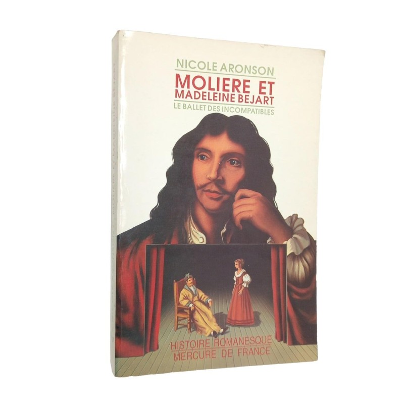 Molière et Madeleine Béjart : le ballet des incompatibles