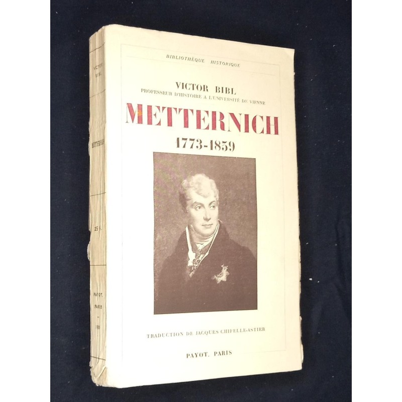 Metternich, 1778-1859 ; traduction de Jacques Chifelle-Astier