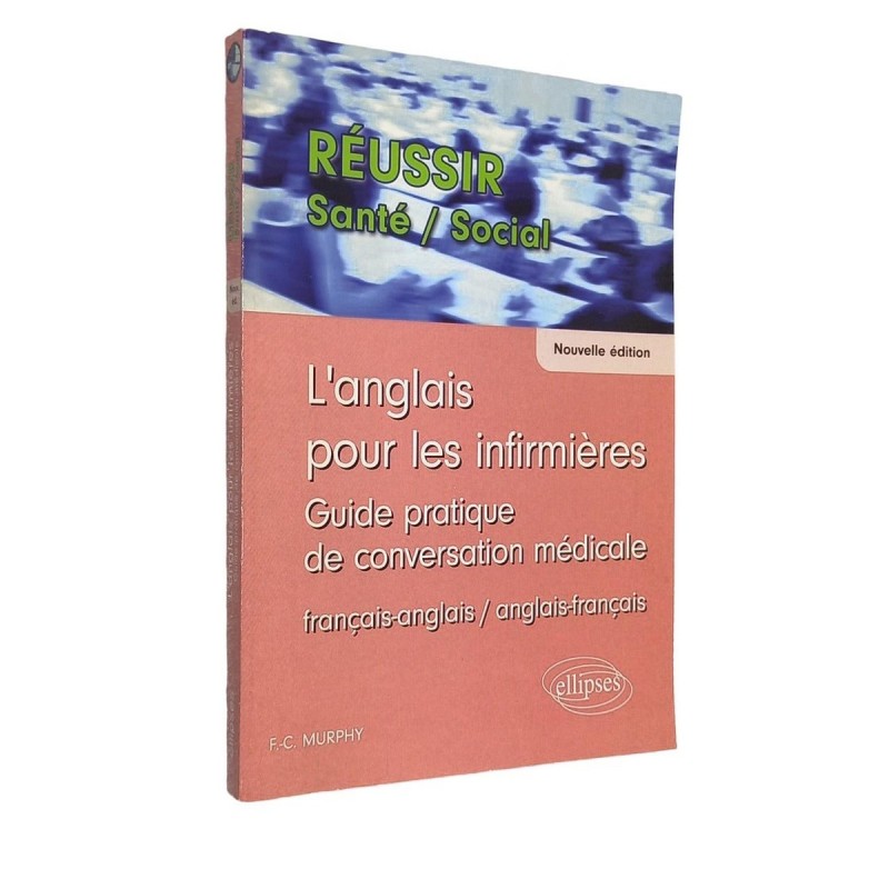 L'anglais pour les infirmières : guide pratique de conversation ...